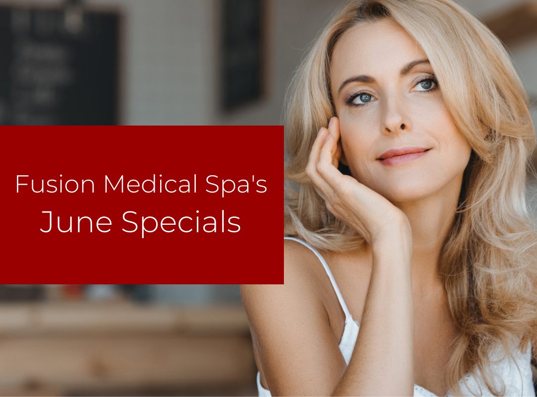 Specials - Fusion Medical Spa & Wellness